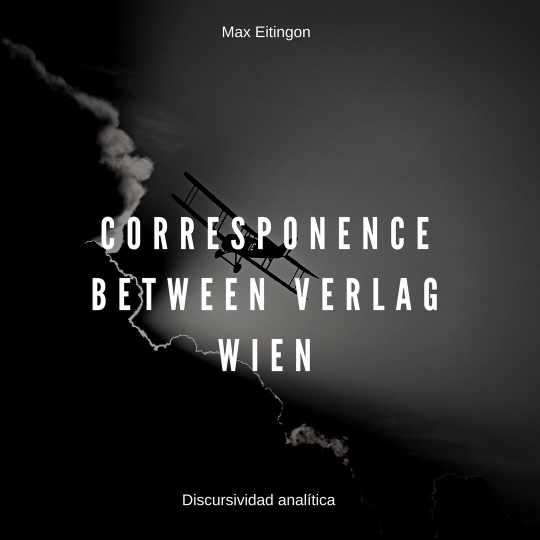 Max Eitingon. Cartas y documentos – Discursividad analítica